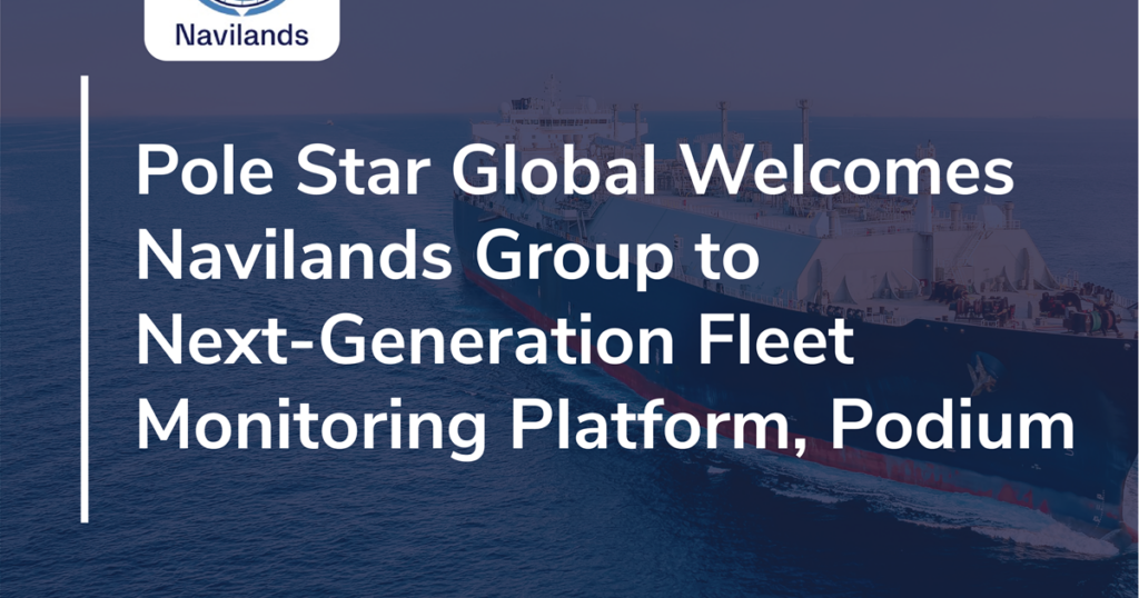 Pole Star Global Welcomes Navilands Group to Next-Generation Fleet ...
